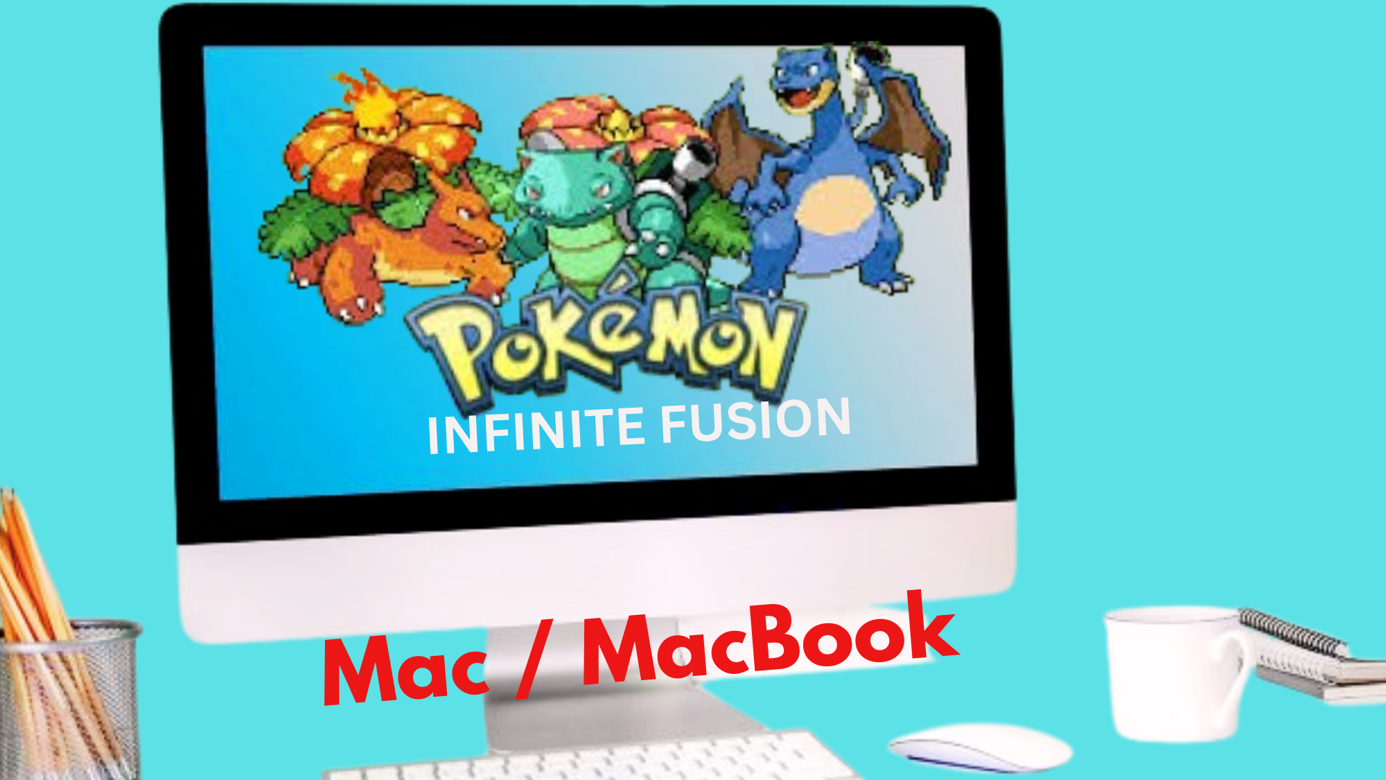 Download and Install Pokemon Infinite Fusion Mac | Guide 2024